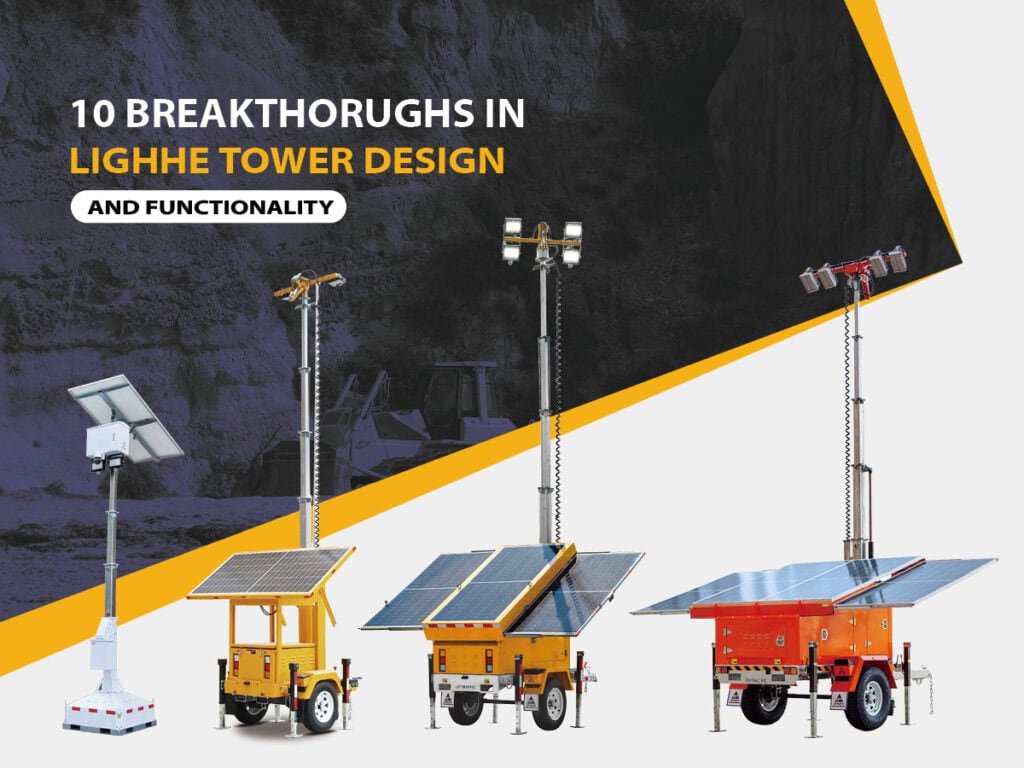10 Breakthroughs in Light Tower Design and Functionality