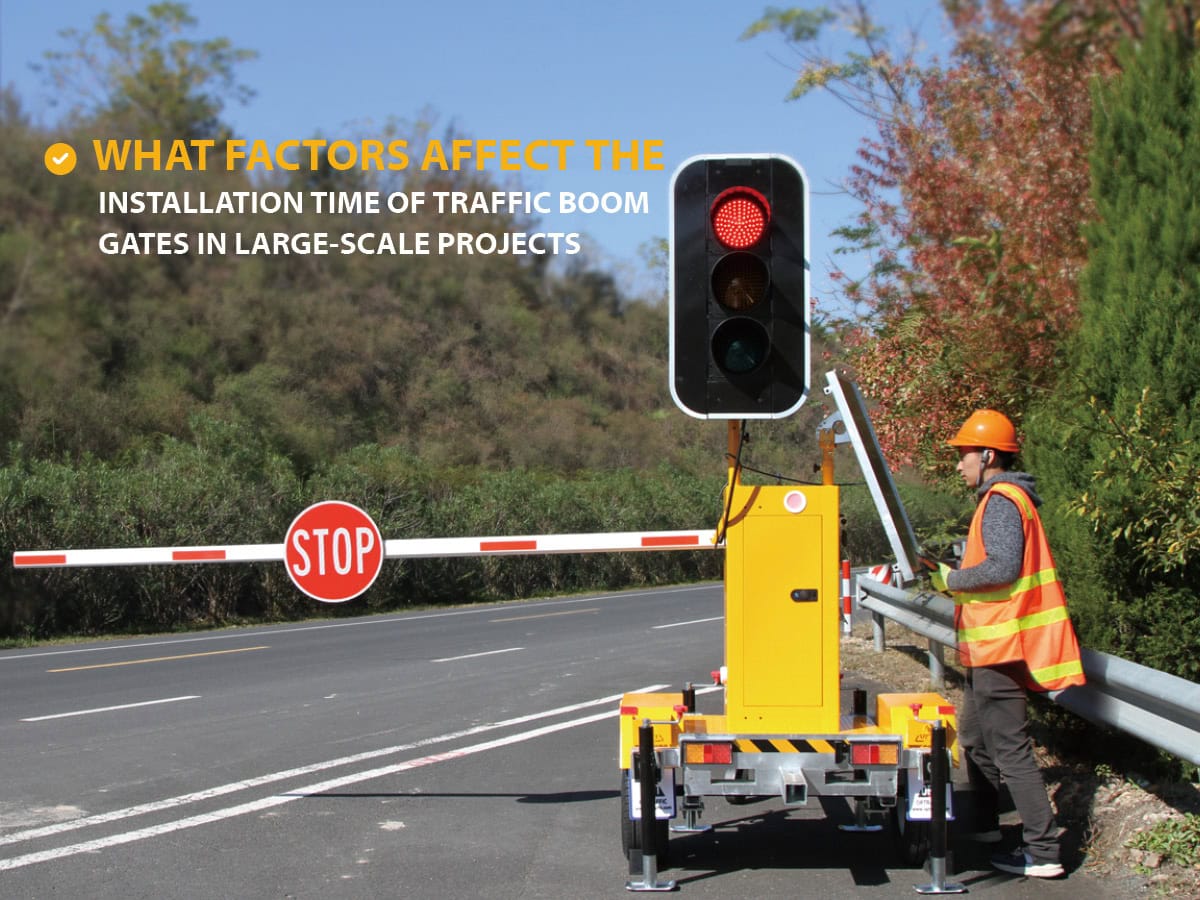 What Factors Affect the Installation Time of Traffic Boom Gates in ...