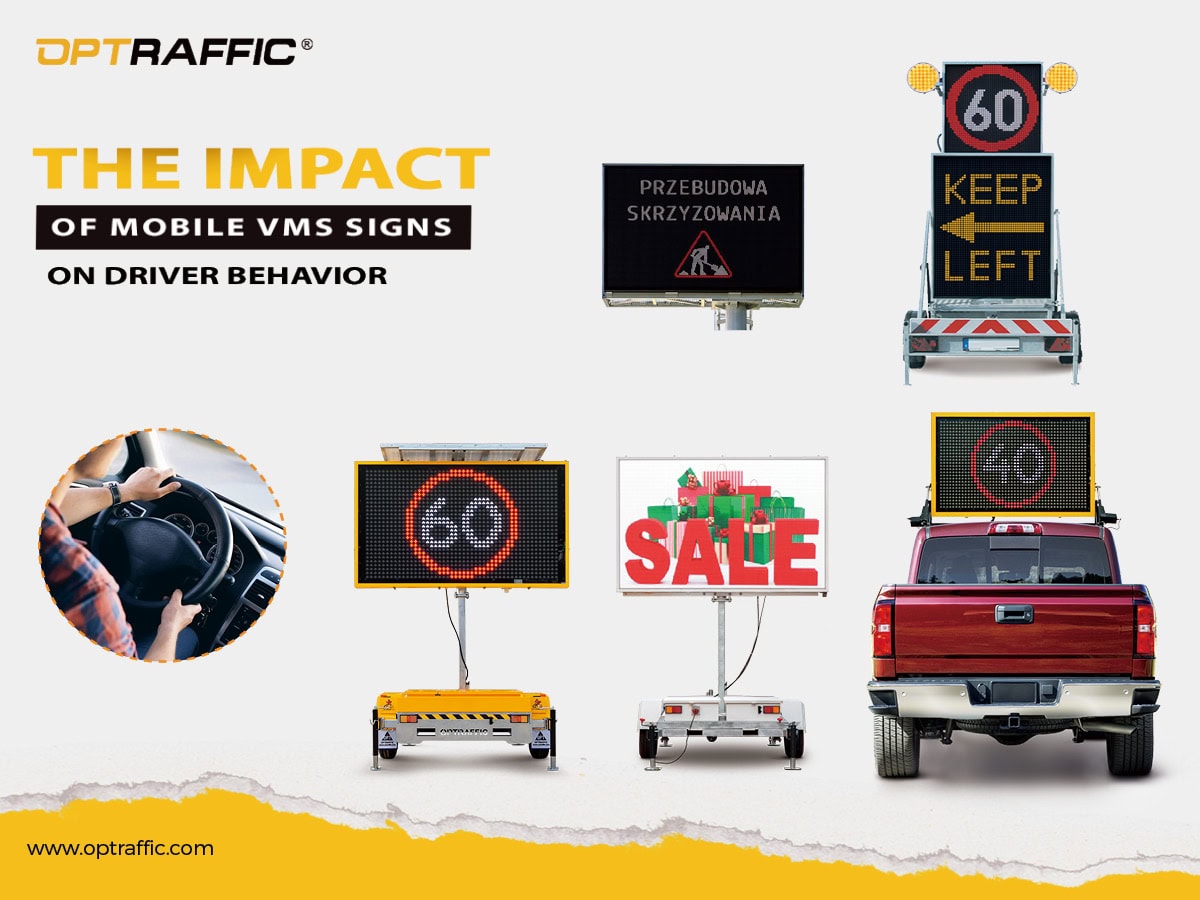The Impact of Mobile VMS Signs on Driver Behavior