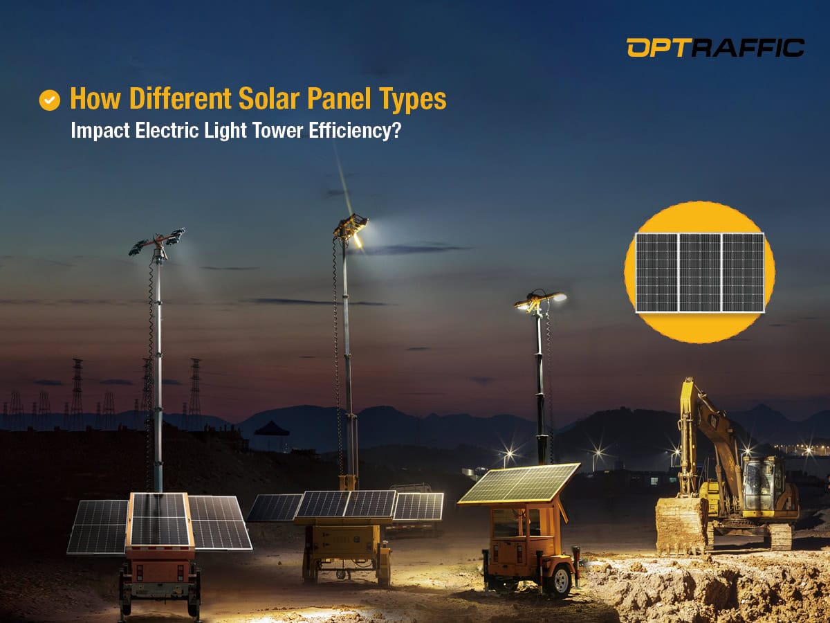 How various Solar Panel Types Impact Electric Lighting Tower
